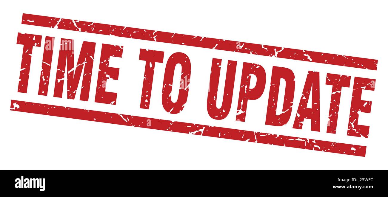 square grunge red time to update stamp Stock Vector Image & Art - Alamy