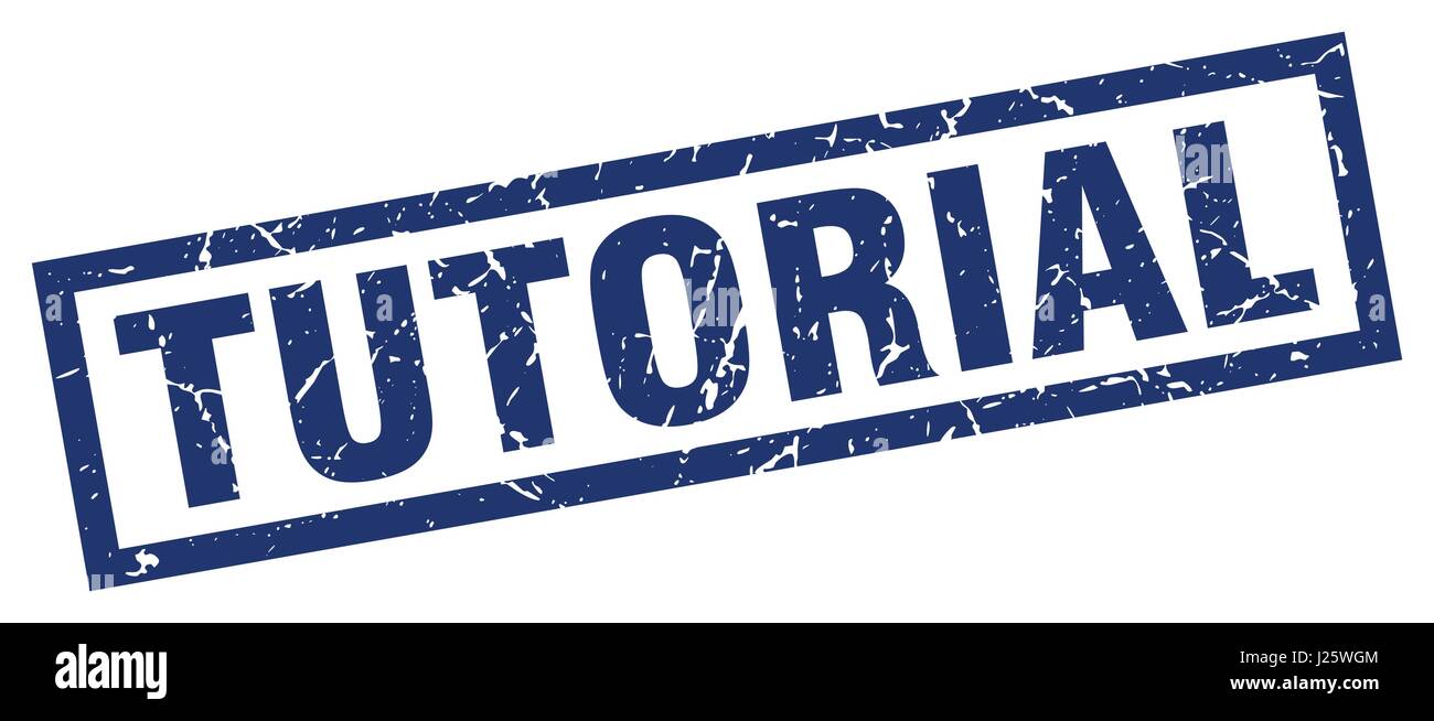 square grunge blue tutorial stamp Stock Vector Image & Art - Alamy