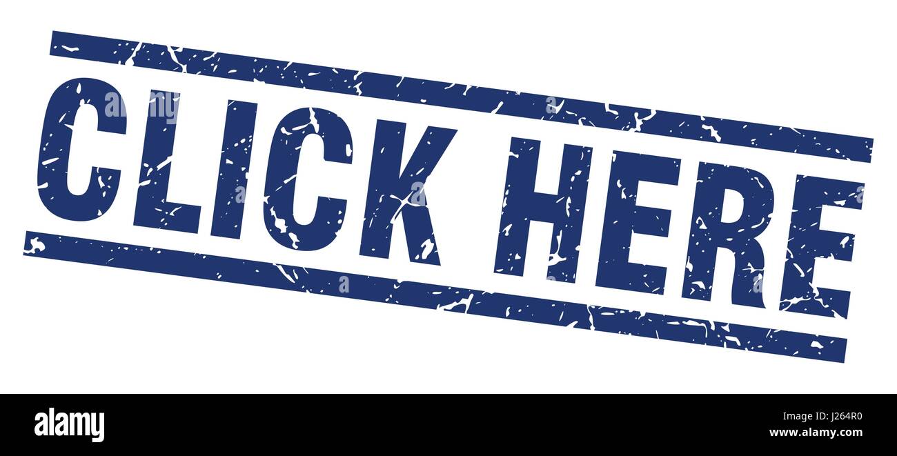 square grunge blue click here stamp Stock Vector Image & Art - Alamy