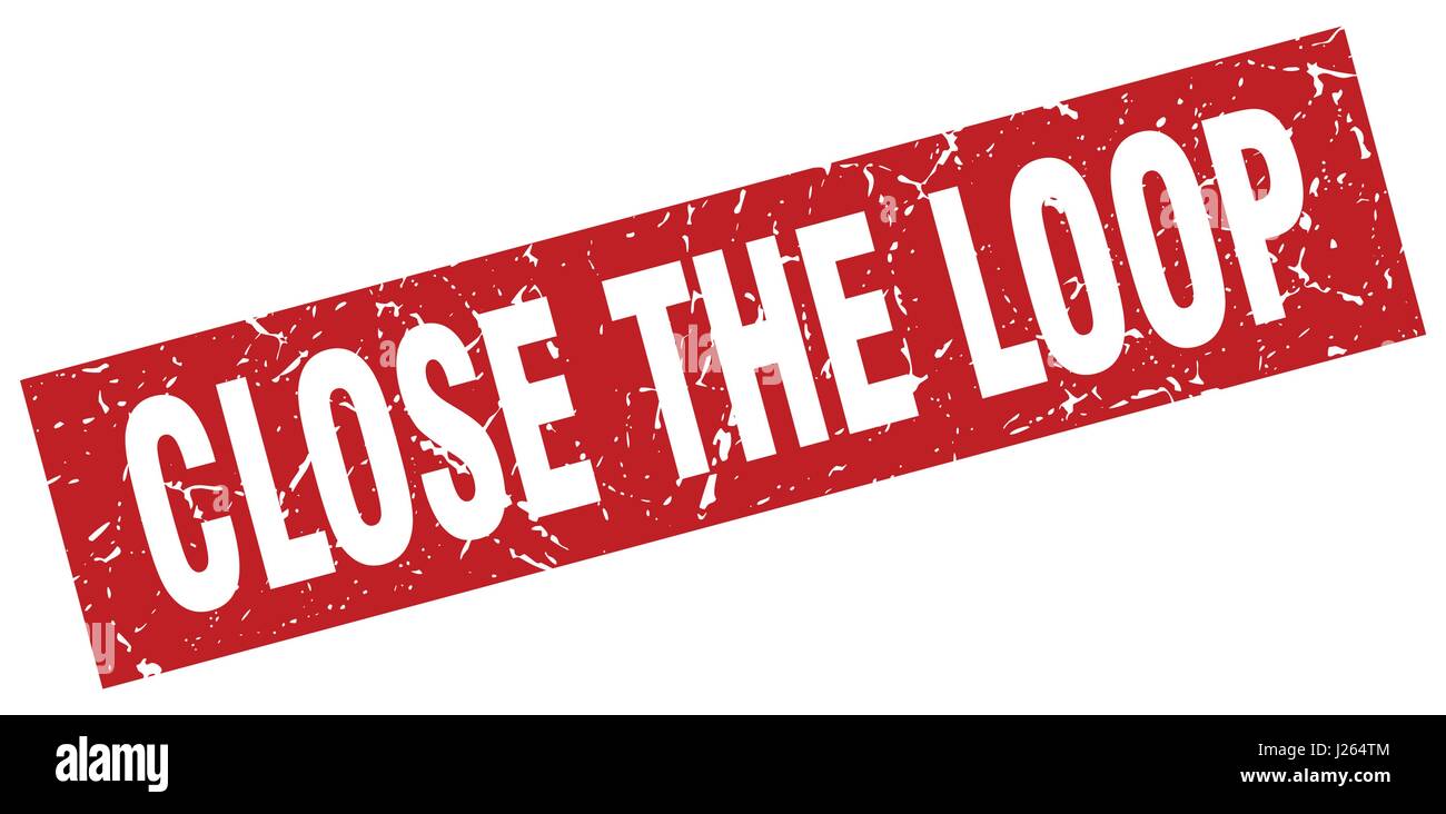 square grunge red close the loop stamp Stock Vector Image & Art - Alamy