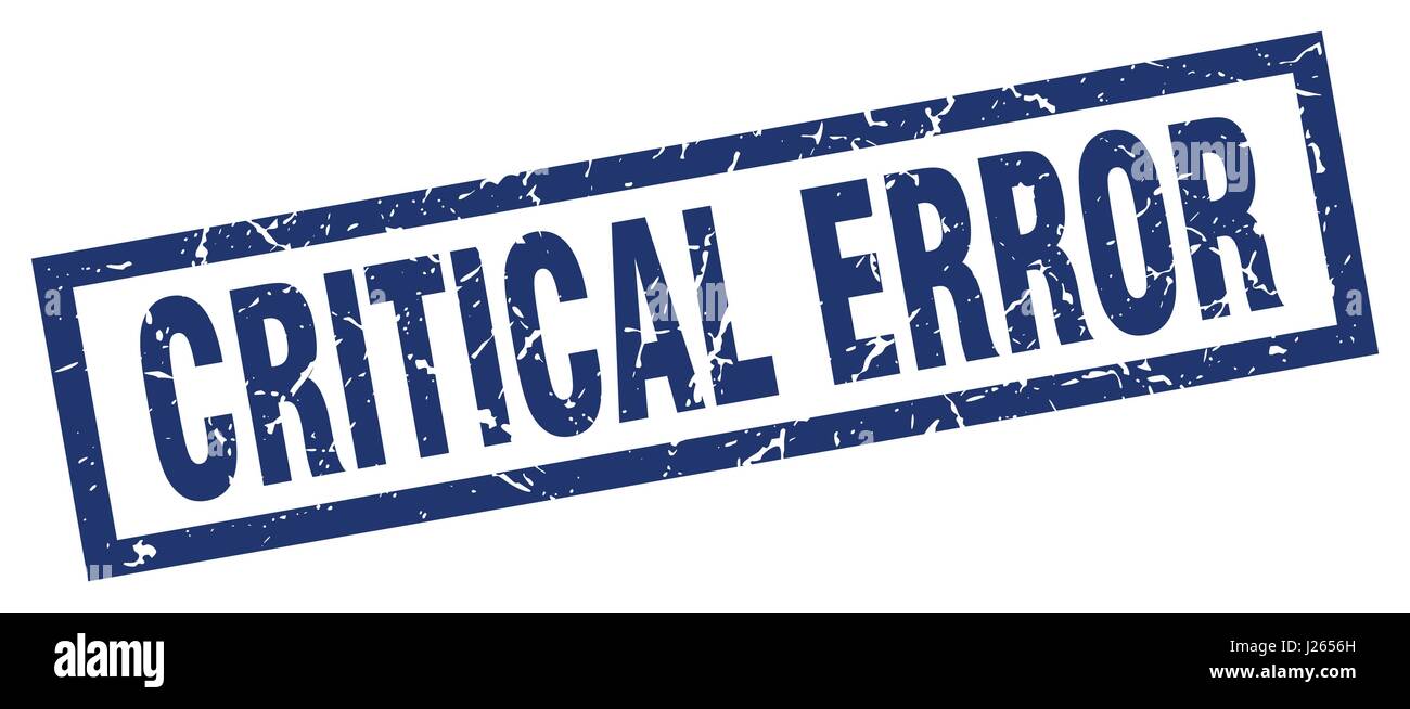 square grunge blue critical error stamp Stock Vector Image & Art - Alamy