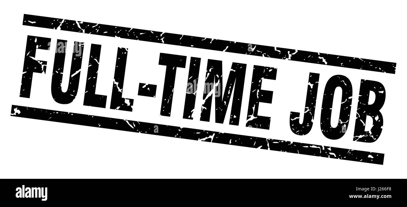 square grunge black full-time job stamp Stock Vector Image & Art - Alamy