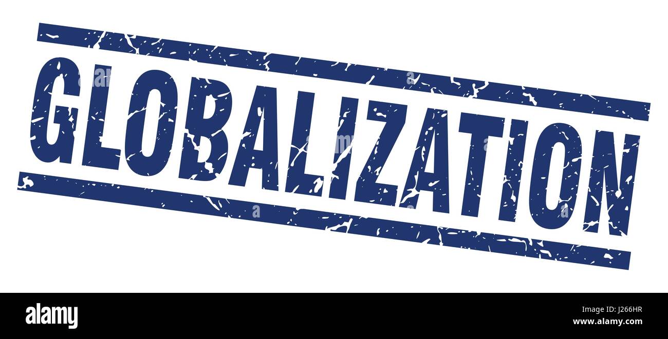 square grunge blue globalization stamp Stock Vector Image & Art - Alamy
