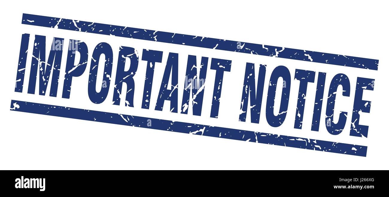 square grunge blue important notice stamp Stock Vector Image & Art - Alamy
