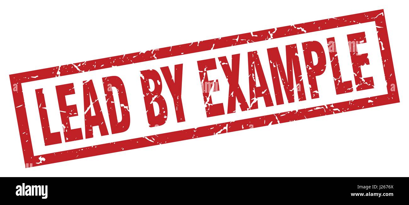 Lead by example rubber stamp hi-res stock photography and images - Alamy