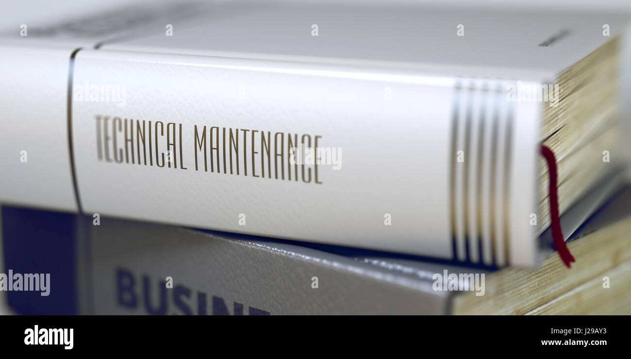 Business - Book Title. Technical Maintenance. 3d Stock Photo - Alamy