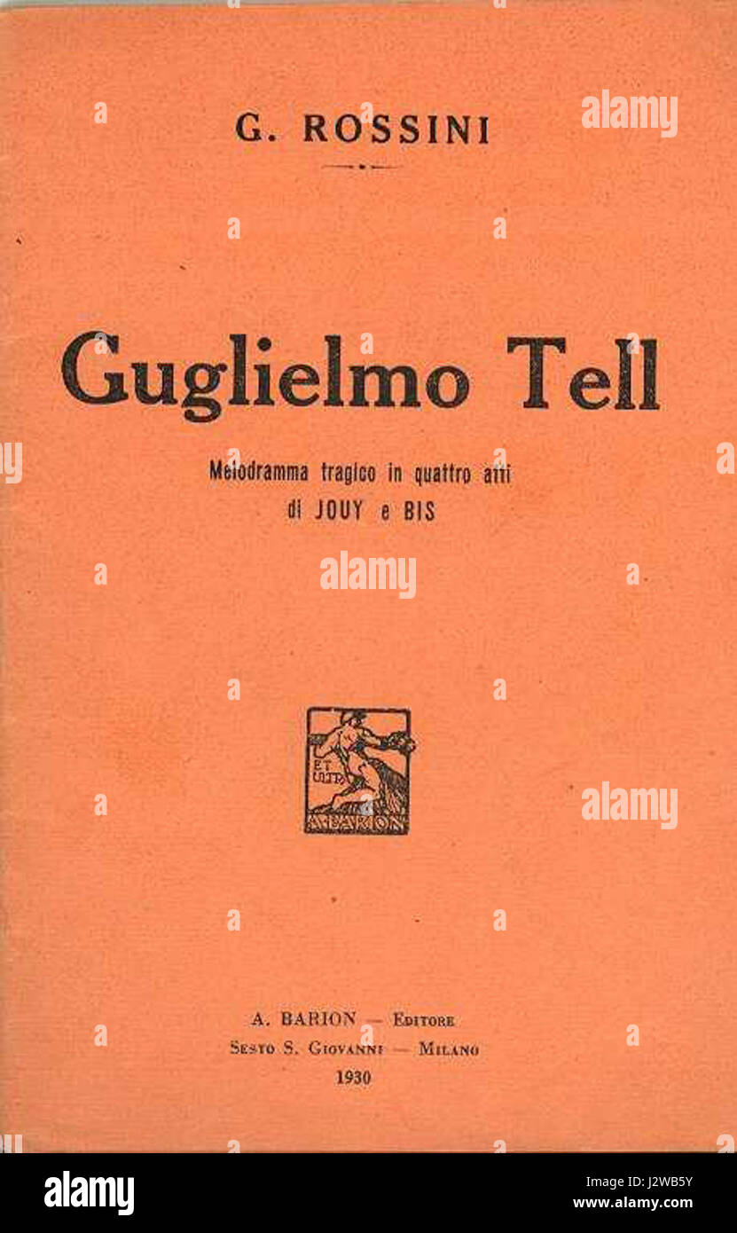 Guglielmo Tell, an opera by Rossini, premiered in 1829 and remains one ...