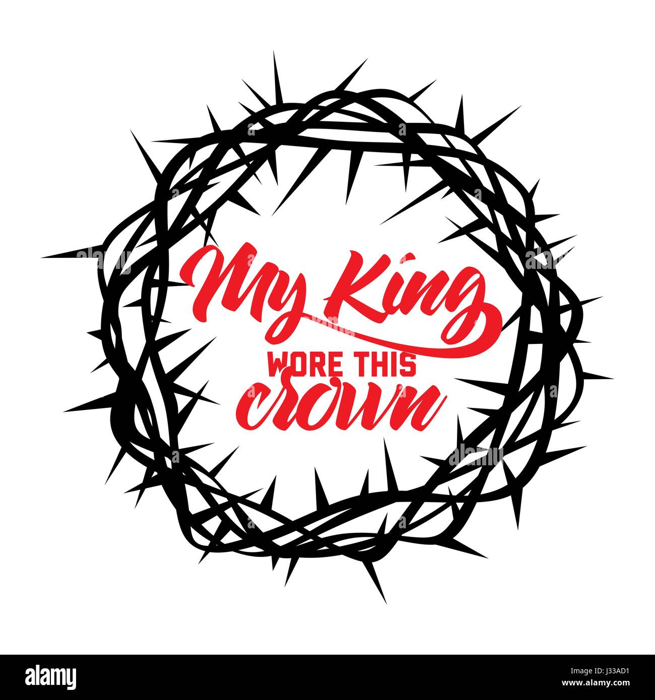 Christian print. My King wore this crown Stock Vector Image & Art - Alamy