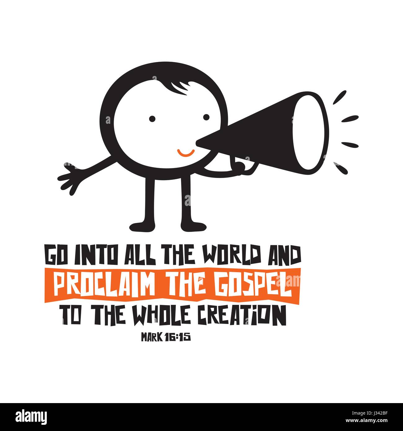 Biblical illustration. Go into all the world and proclaim the gospel to ...