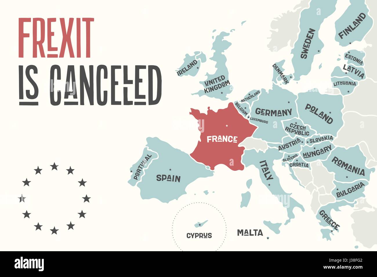 Frexit is cancelled. Poster map of the European Union Stock Vector ...