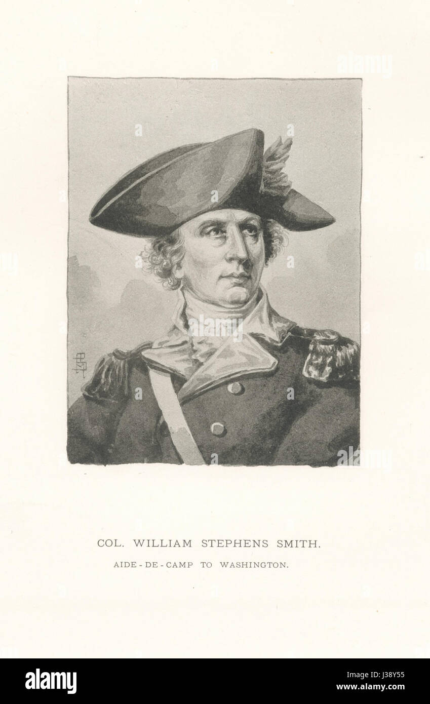 Colonel William Stephens Smith was an aide-de-camp to George Washington ...