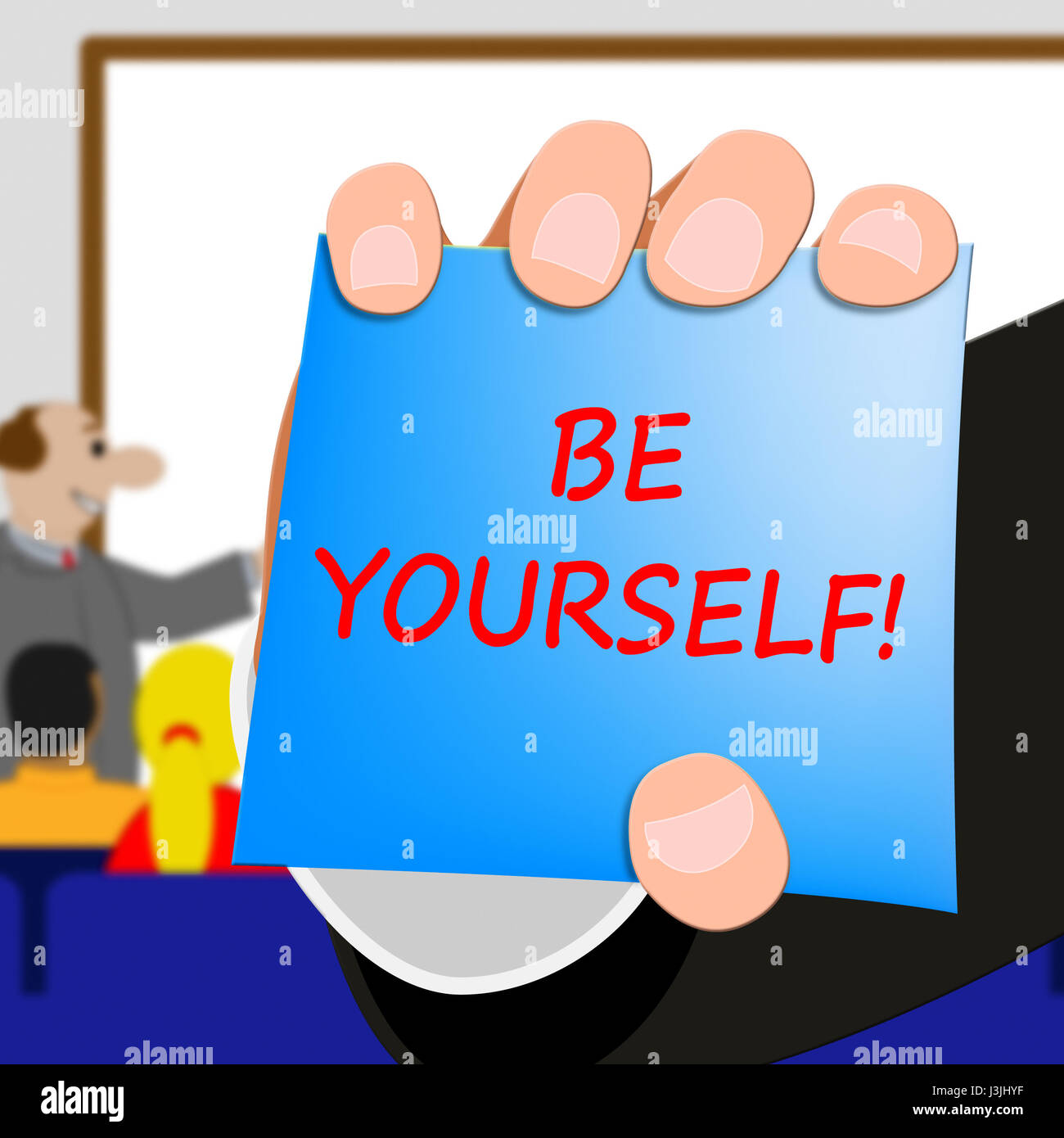 Be Yourself Meaning Act Normal 3d Illustration Stock Photo - Alamy