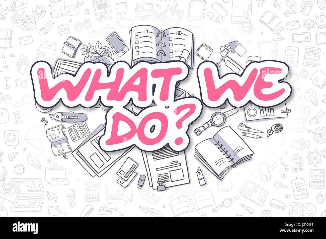 What We Do - Doodle Magenta Inscription. Business Concept Stock Photo ...