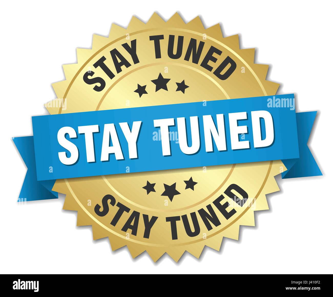 stay tuned round isolated gold badge Stock Vector Image & Art - Alamy