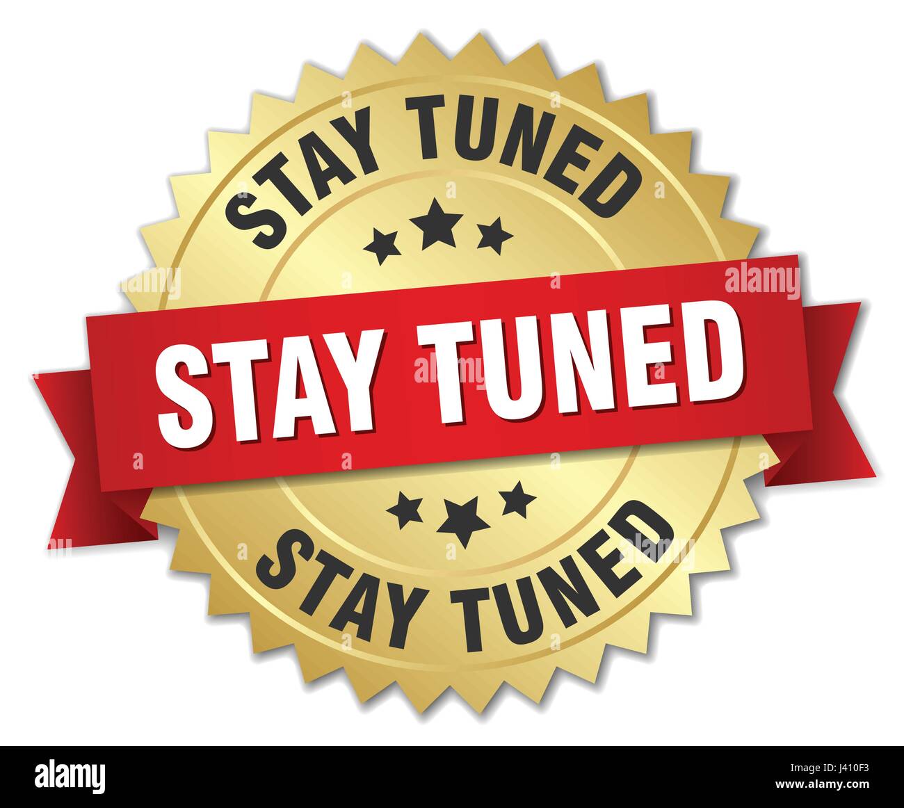 stay tuned round isolated gold badge Stock Vector Image & Art - Alamy