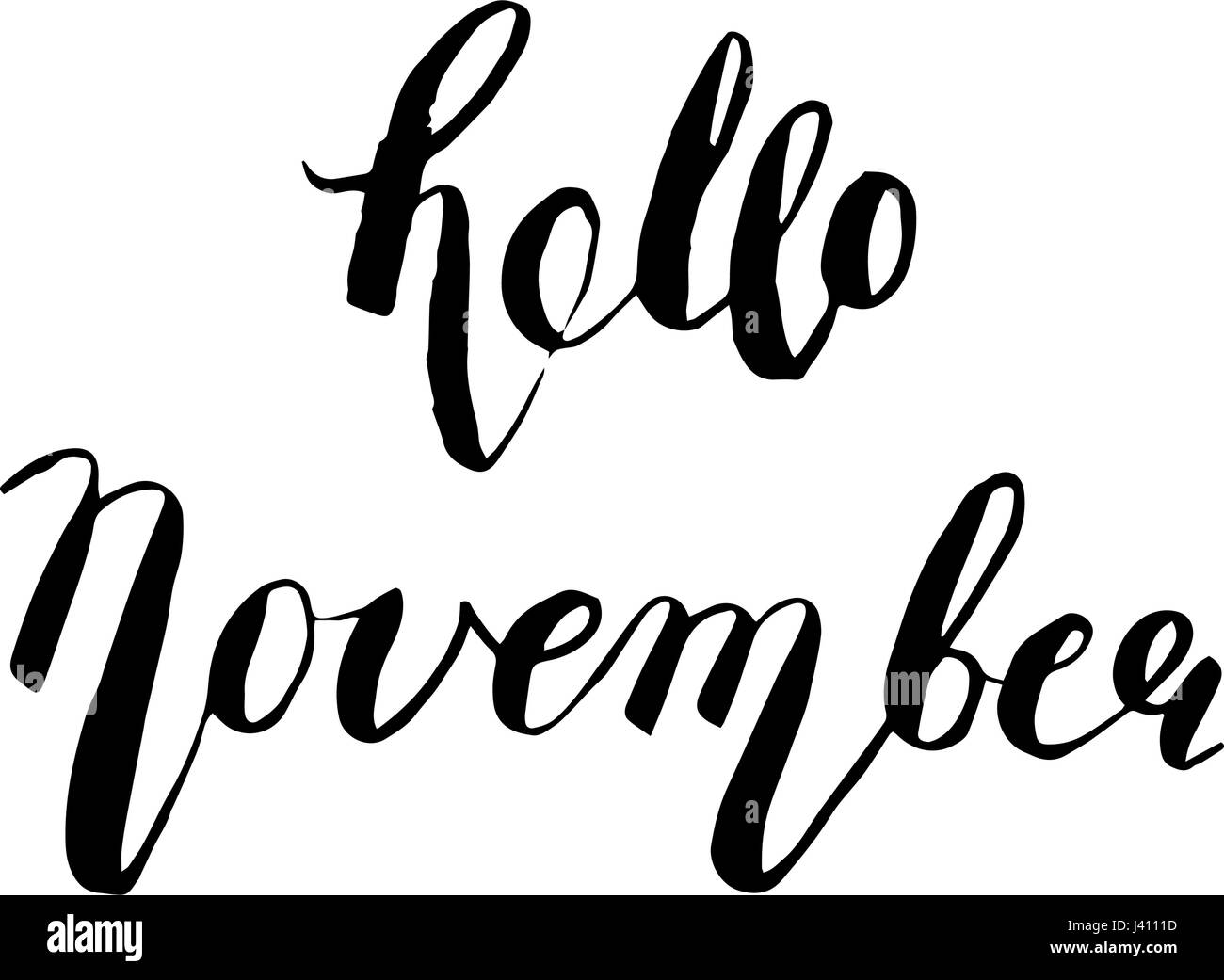 Hand drawn ink lettering Hello Novemberer isolated black on white ...