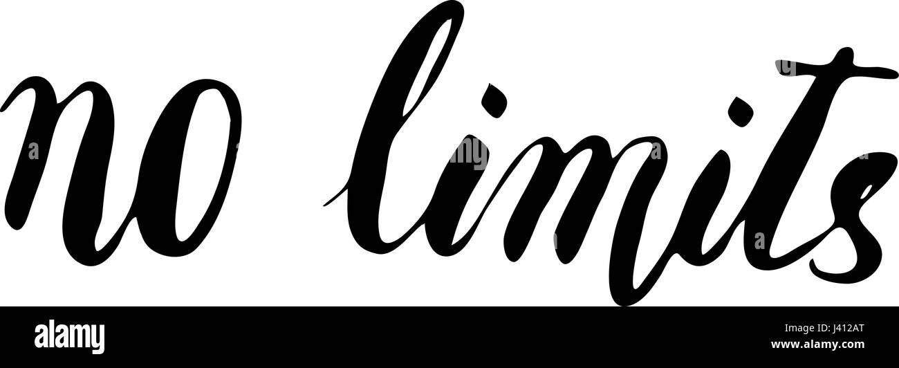 No limits.Vector hand drawn phrase. Hand lettering for poster, cards ...