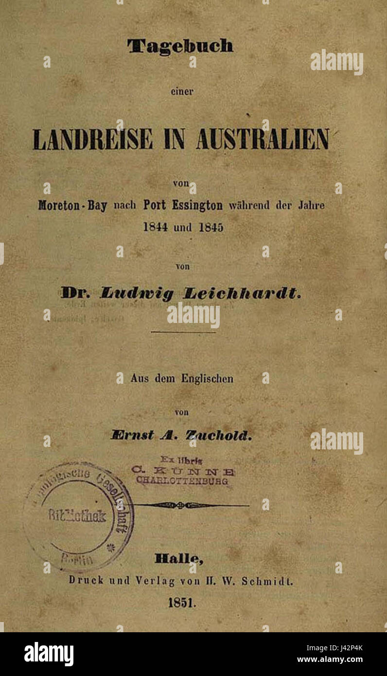 Ludwig Leichhardt was a German explorer who documented his travels ...
