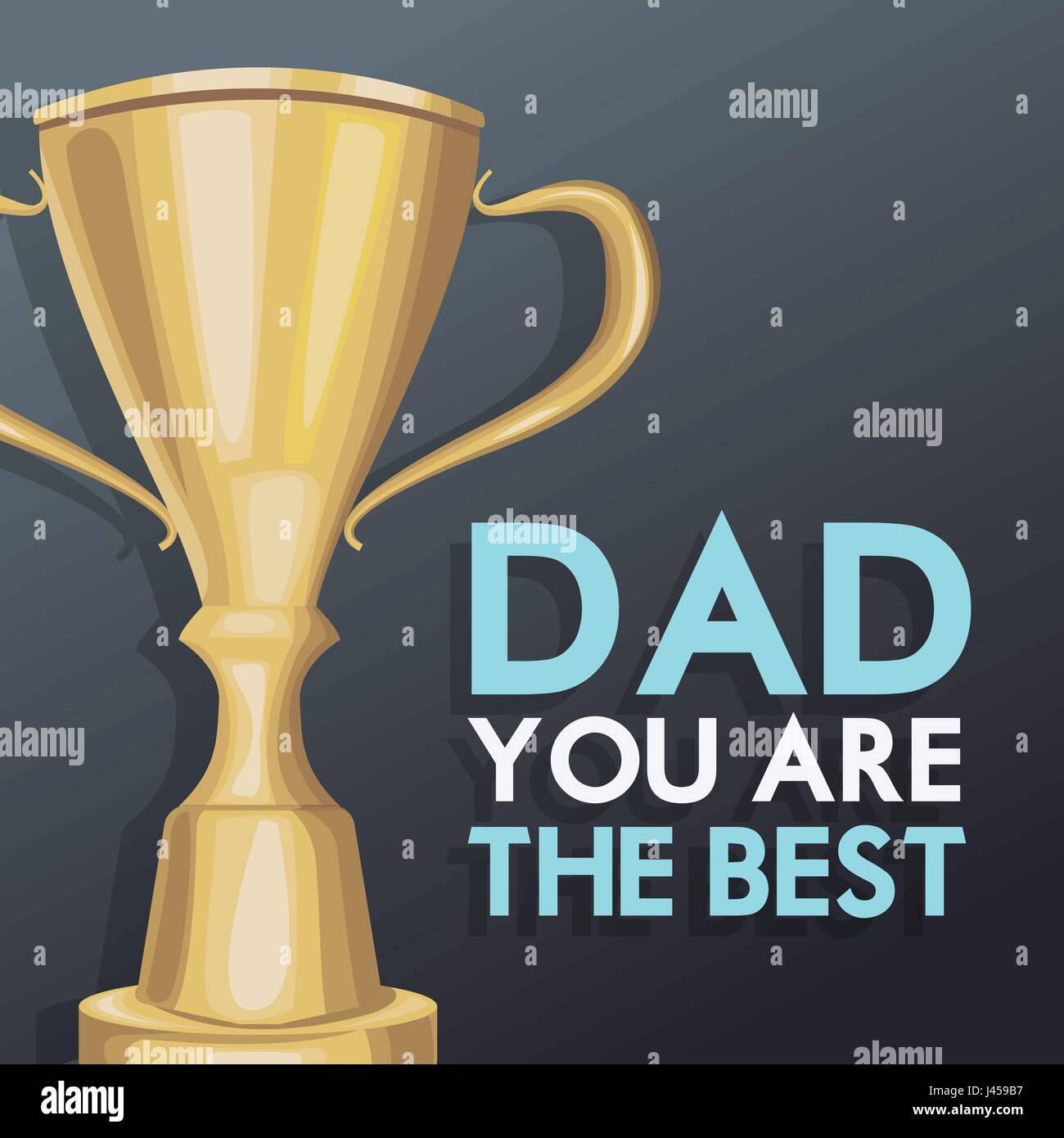 you are the best dad poster invitation trophy decoration design Stock ...
