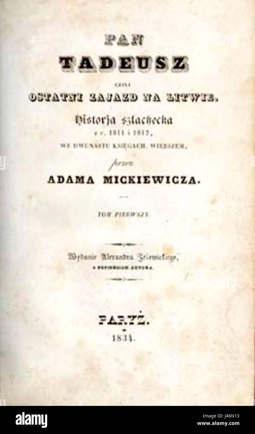 'Pan Tadeusz' is an epic poem by Adam Mickiewicz, written in 1834, and ...