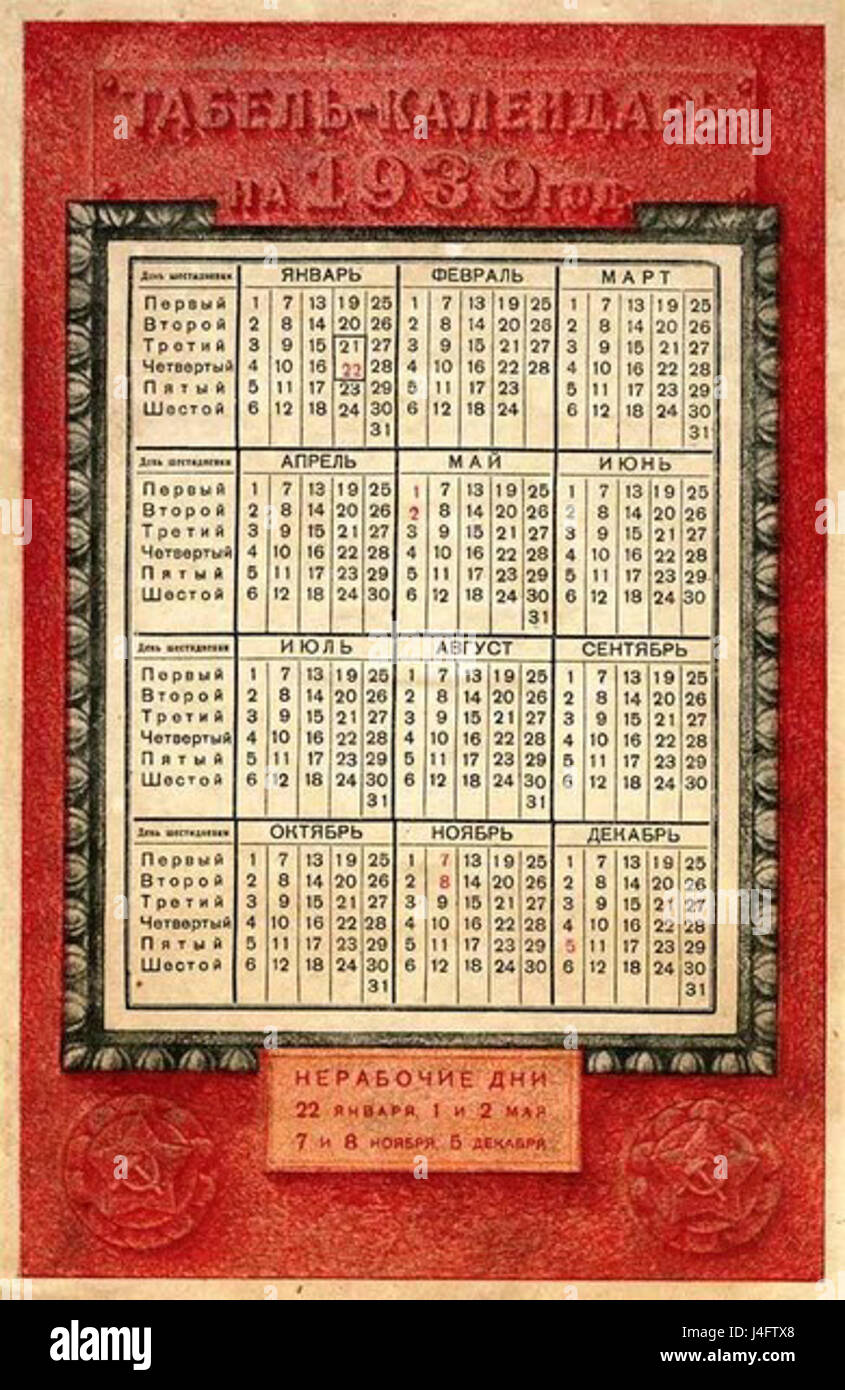 The Soviet calendar of 1939 was a calendar system used in the Soviet ...
