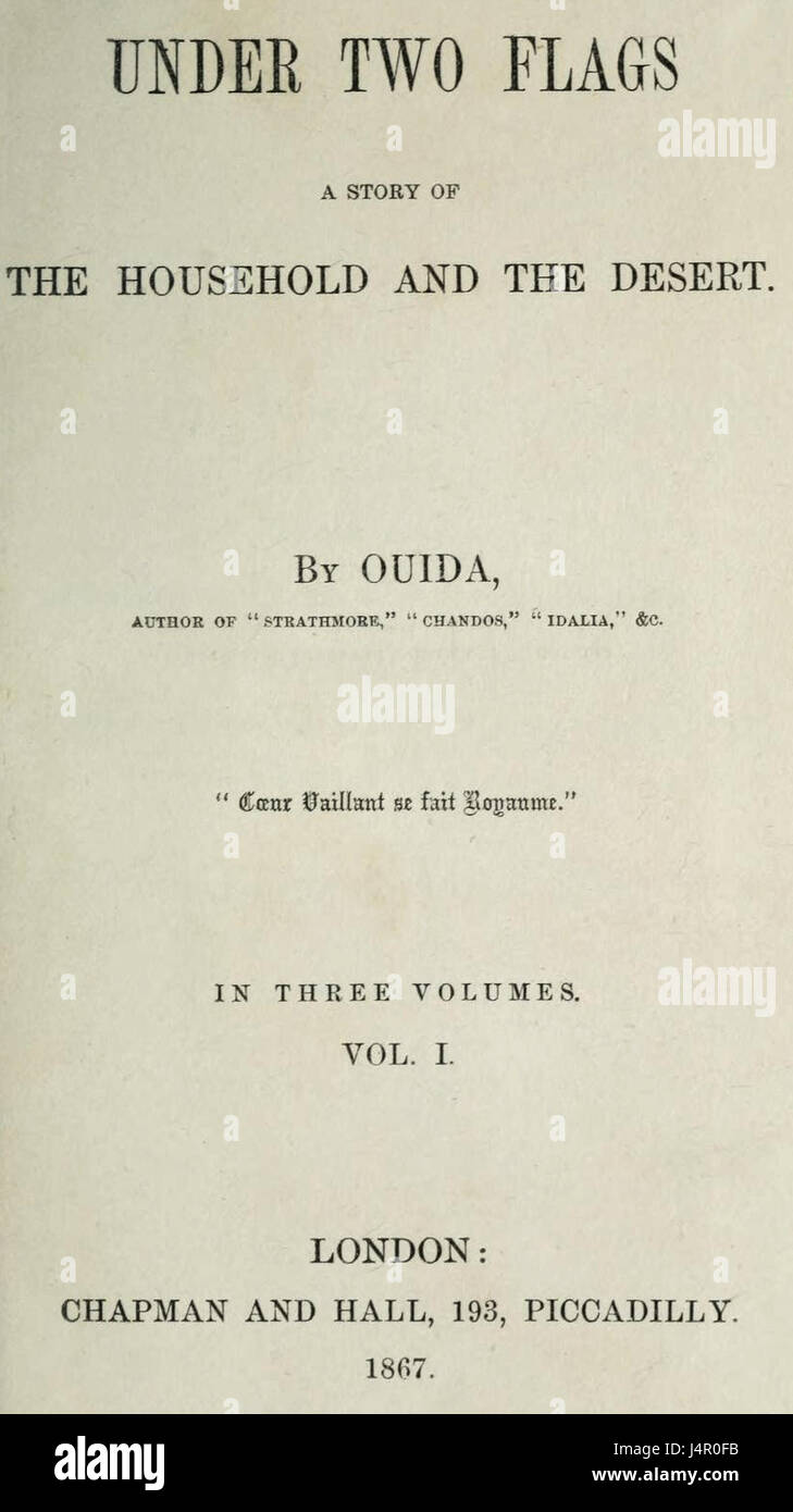 'Under Two Flags' is a novel written by Ouida, first published in 1867 ...