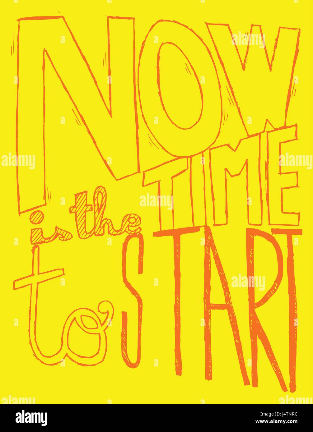 Inspirational quote - Now Is The Time To Start. For postcard and poster ...