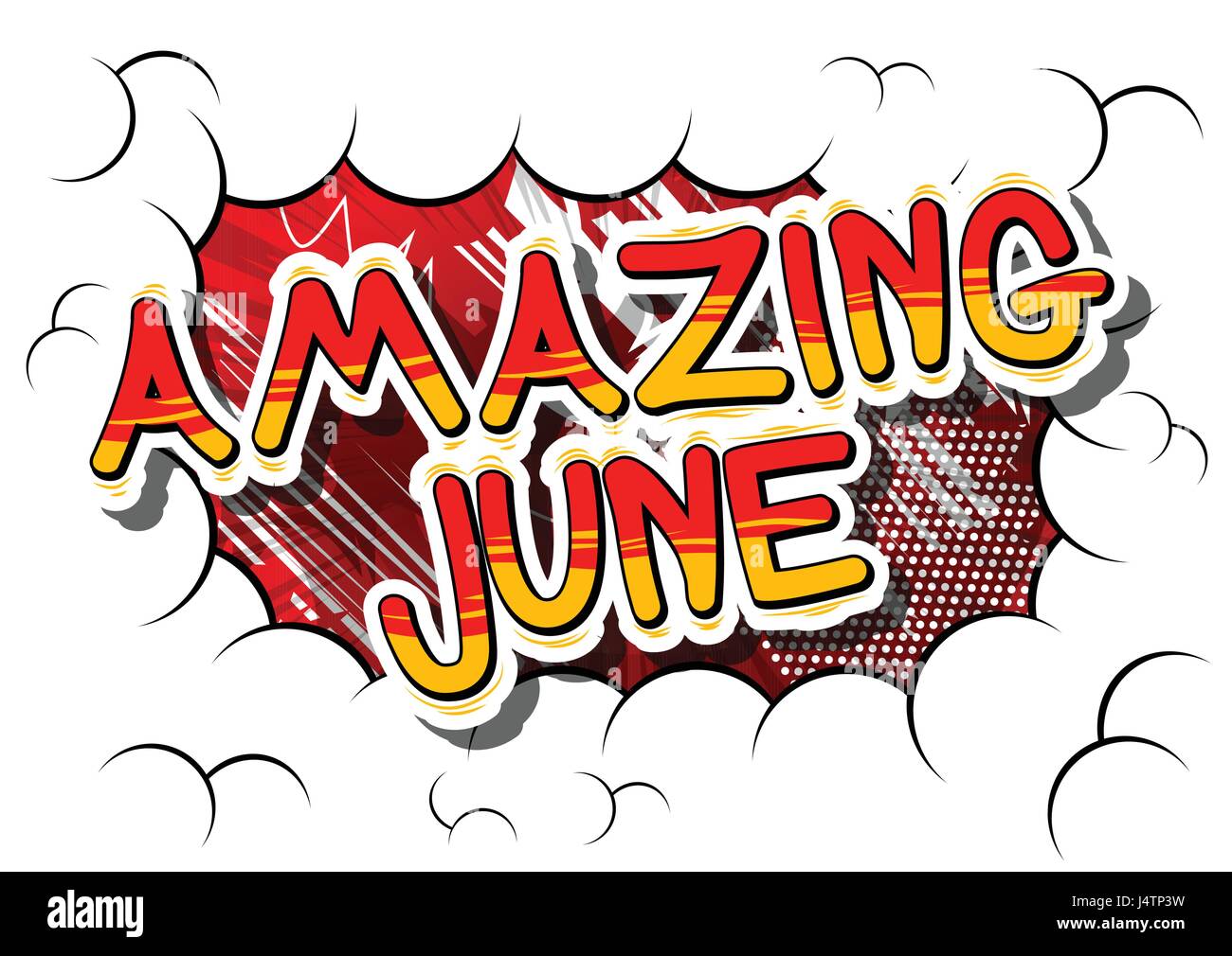 Amazing June - Comic book style word on abstract background Stock ...