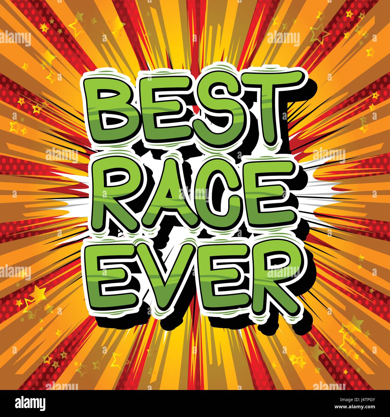 Best Race Ever - Comic book style word on abstract background Stock ...