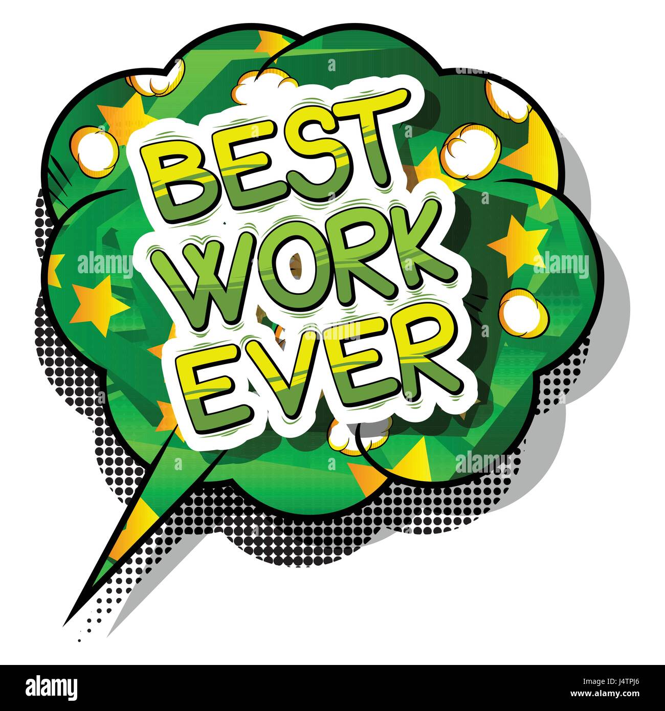 Best Work Ever - Comic book style phrase on abstract background Stock ...