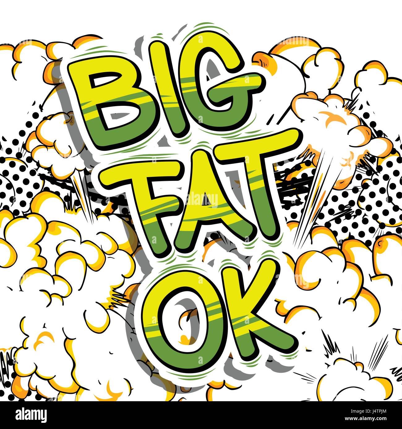Big Fat OK - Comic book style phrase on abstract background Stock ...