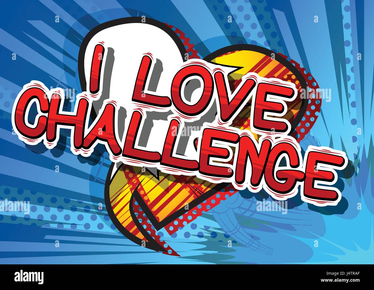 I Love Challenge - Comic book style word on abstract background Stock ...