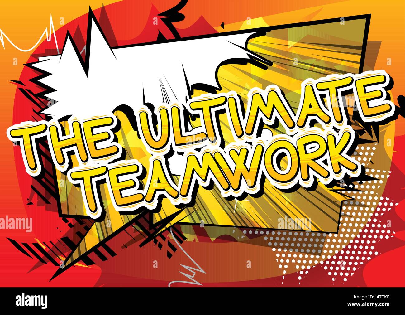 The Ultimate Teamwork - Comic book style phrase on abstract background ...