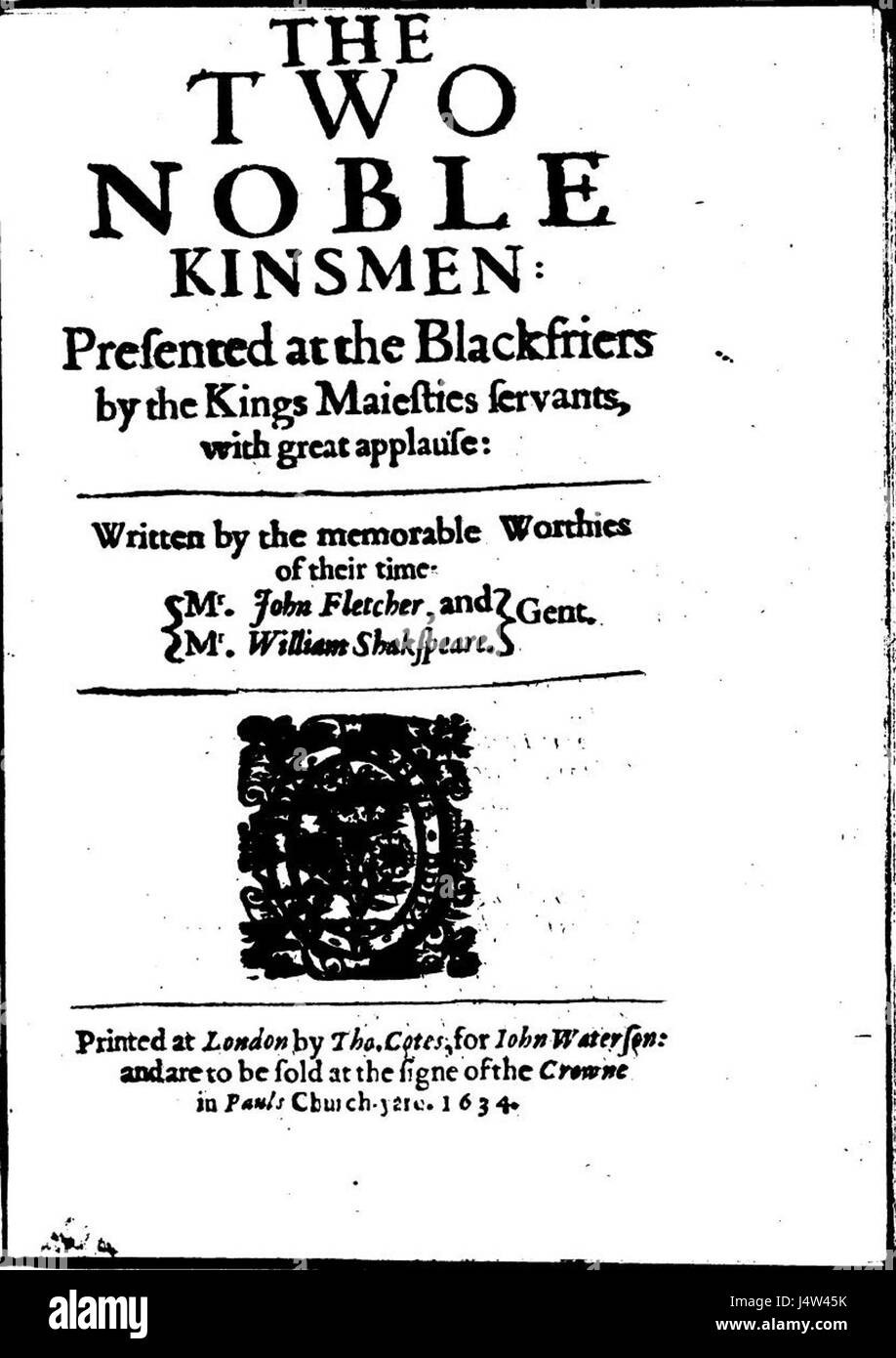 A play by William Shakespeare and John Fletcher, 'The Two Noble Kinsmen ...