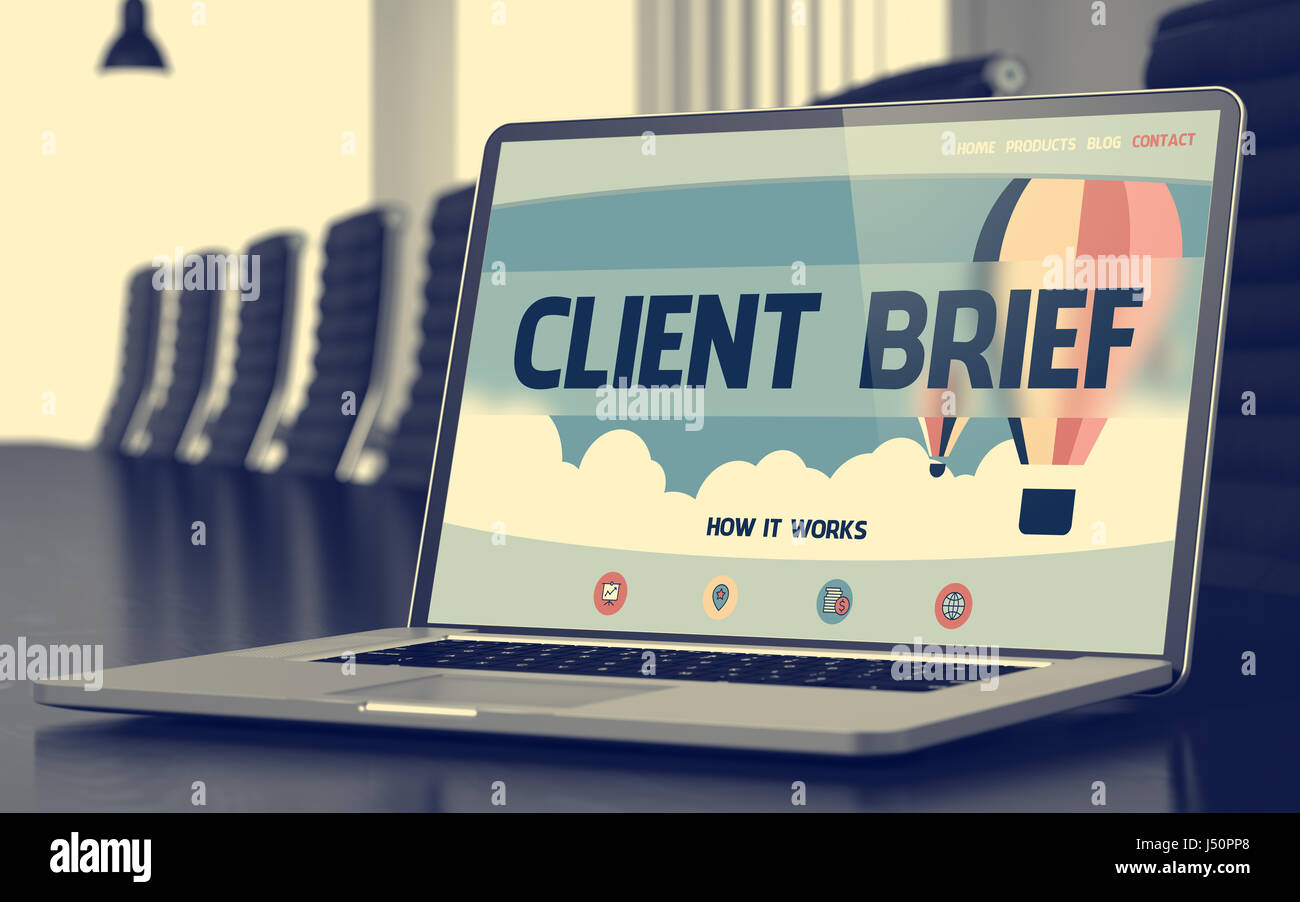 Client Brief - on Laptop Screen. Closeup. 3D Stock Photo - Alamy