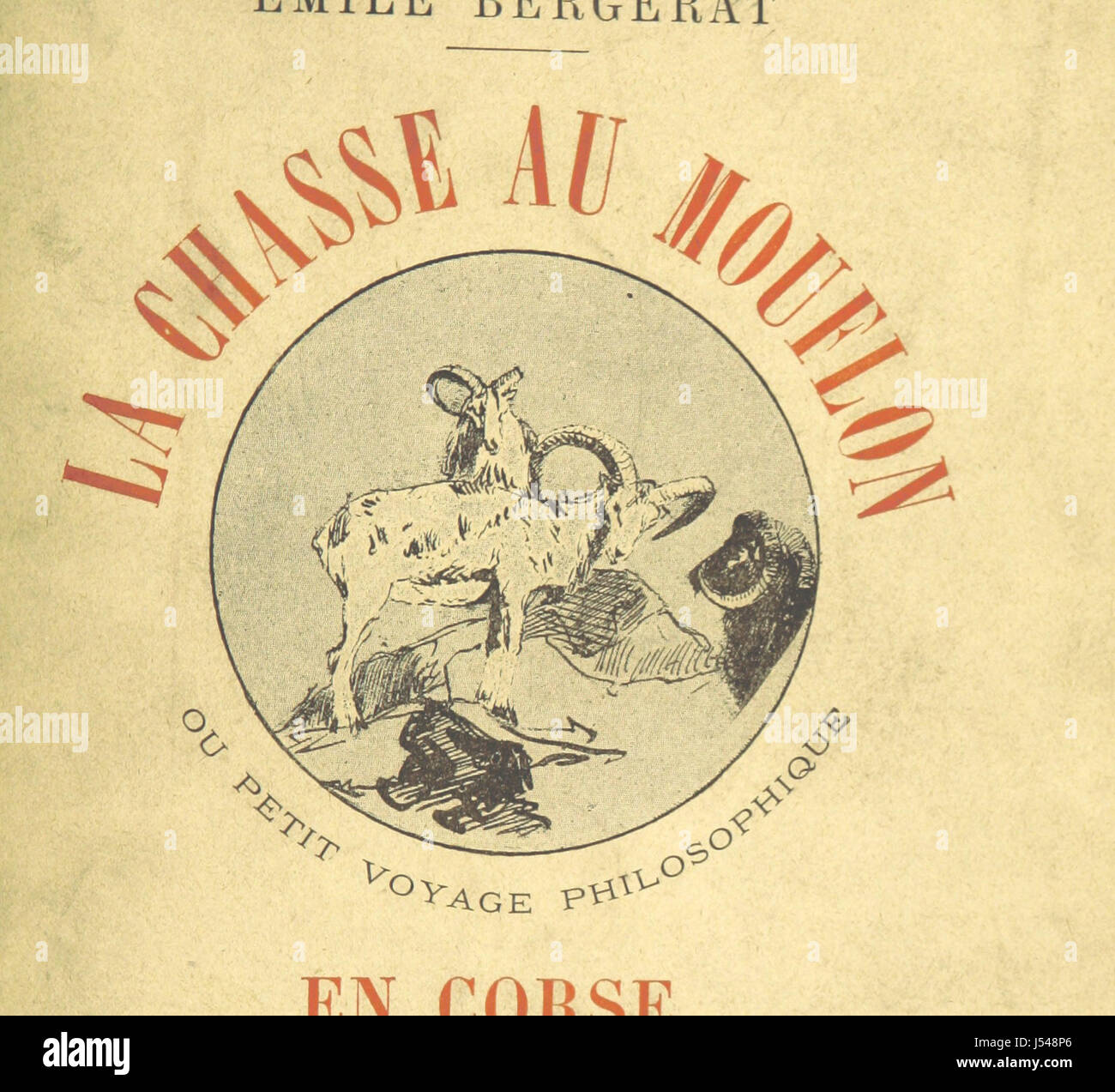 La Chasse au mouflon, ou petit voyage philosophique en Corse. Avec ...
