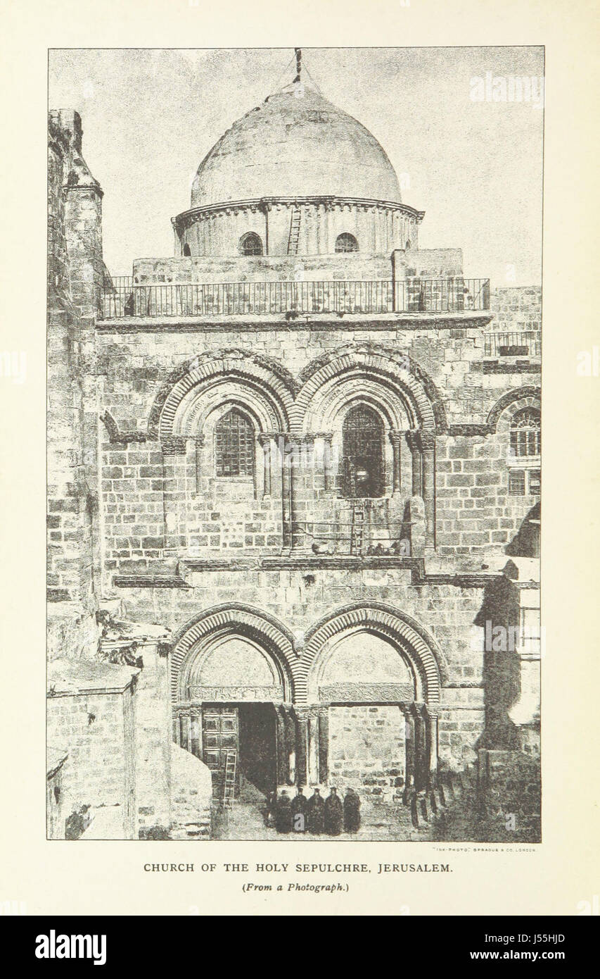 The Holy Places of Jerusalem ... With illustrations, etc Stock Photo ...