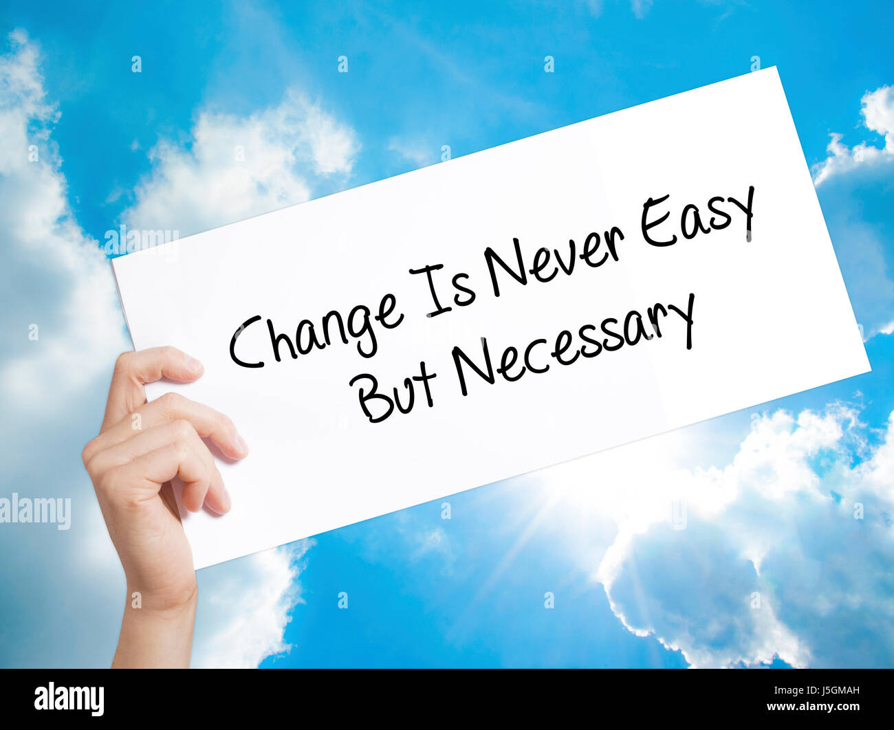 Change Is Never Easy But Necessary Sign on white paper. Man Hand ...