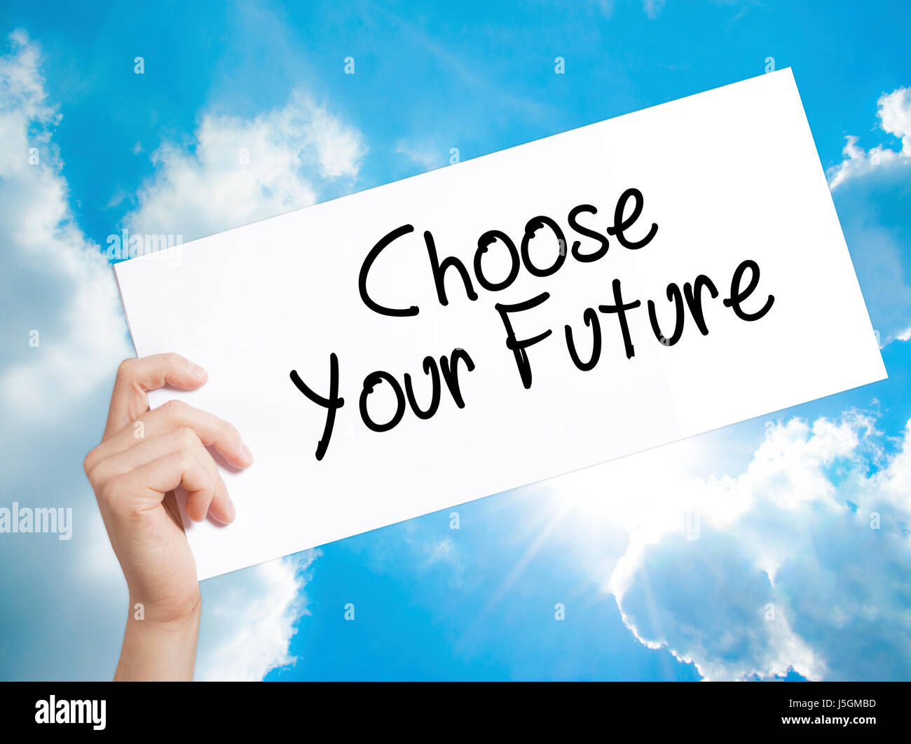 Choose your Future Sign on white paper. Man Hand Holding Paper with ...