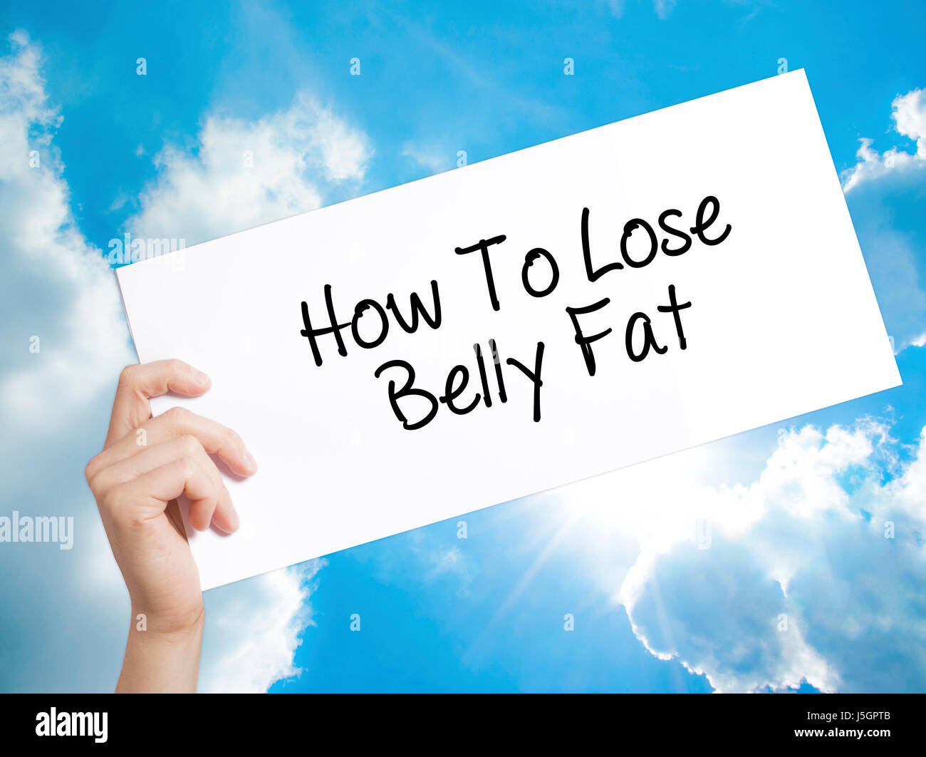 How To Lose Belly Fat Sign on white paper. Man Hand Holding Paper with ...