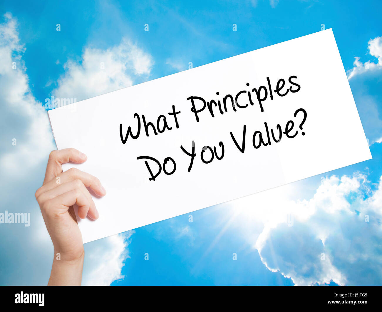 What Principles Do You Value? Sign on white paper. Man Hand Holding ...