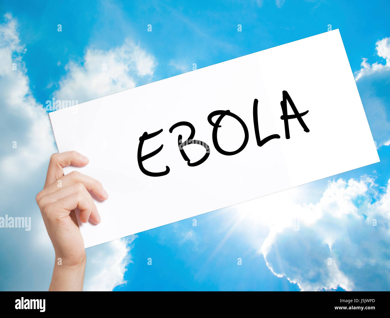 Ebola Sign on white paper. Man Hand Holding Paper with text. Isolated ...