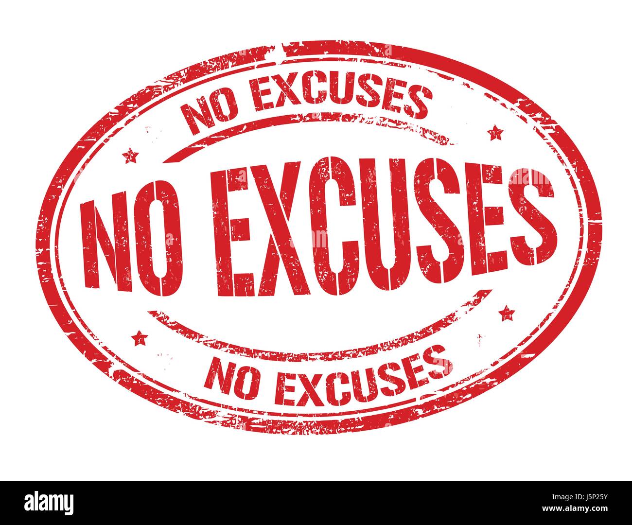 No Excuses Sign