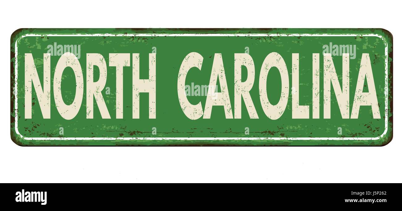 North Carolina vintage rusty metal sign on a white background, vector ...