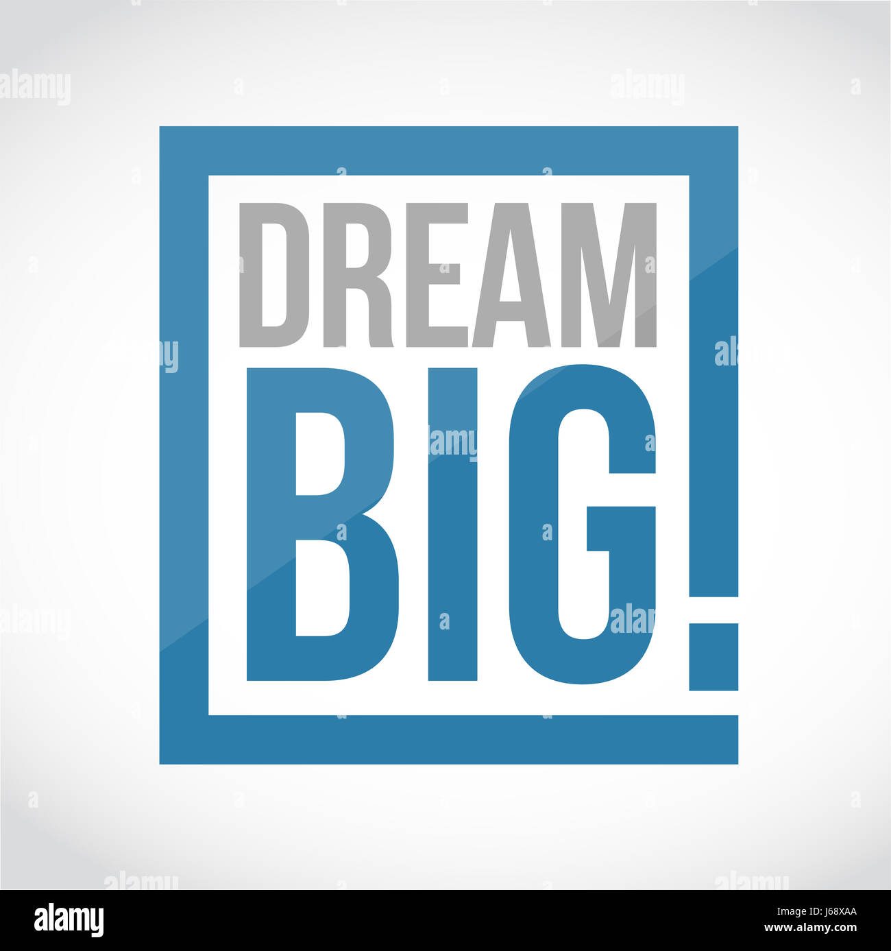 dream big square sign concept illustration design over a white ...