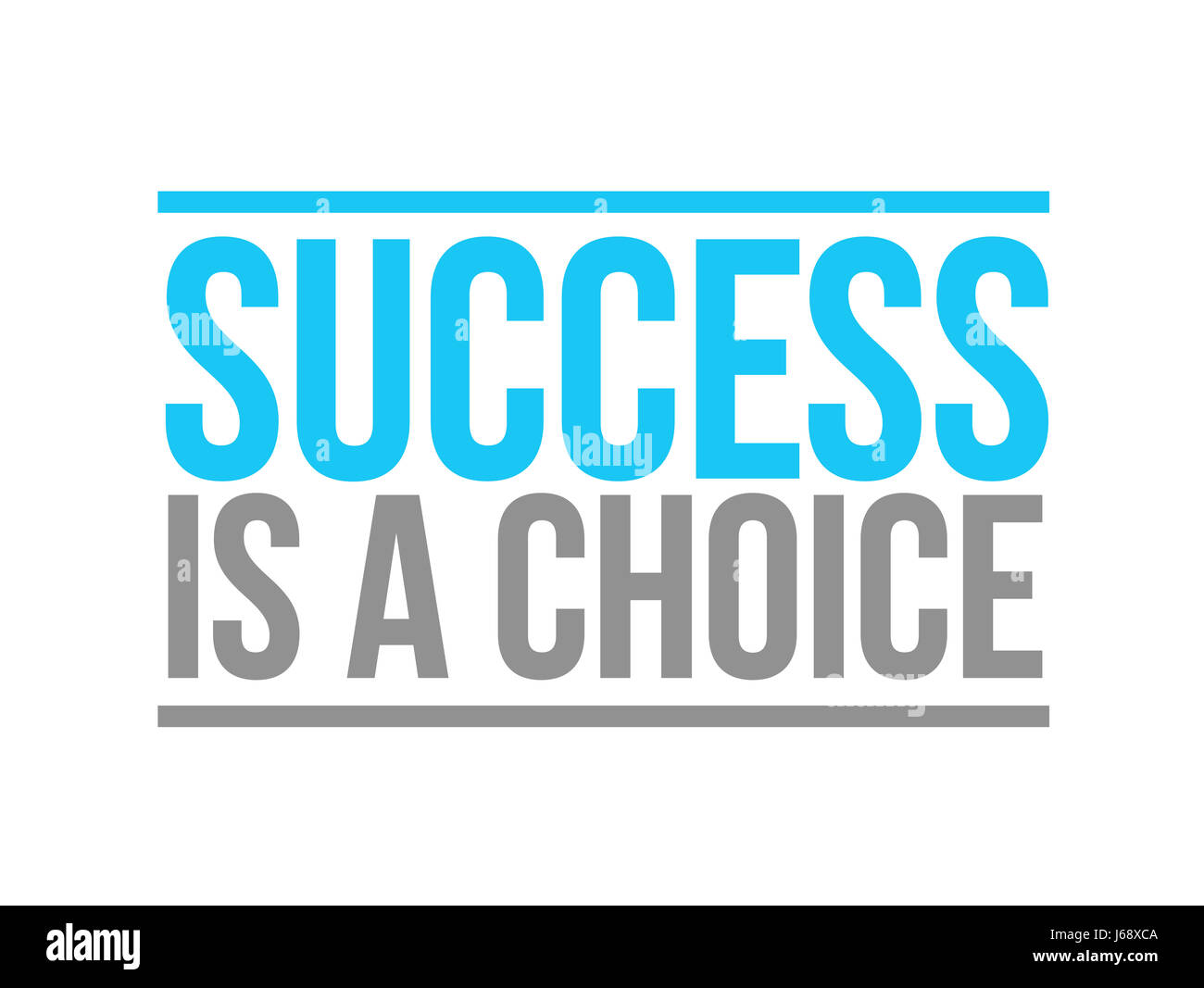 success is a choice text sign concept illustration design isolated over ...