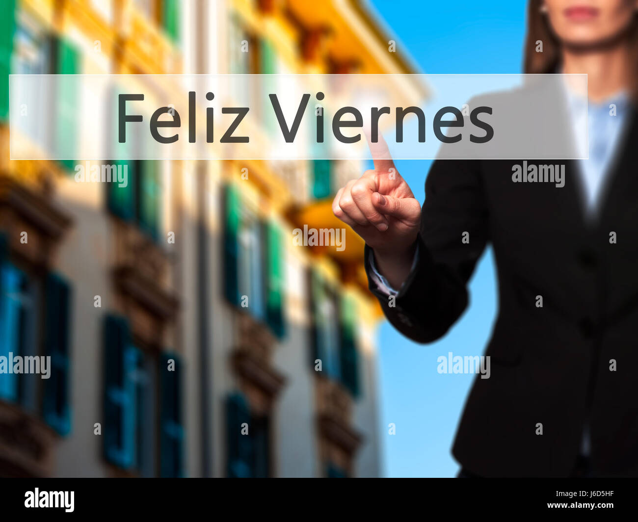Feliz Viernes (Happy Friday In Spanish) - Businesswoman hand pressing ...