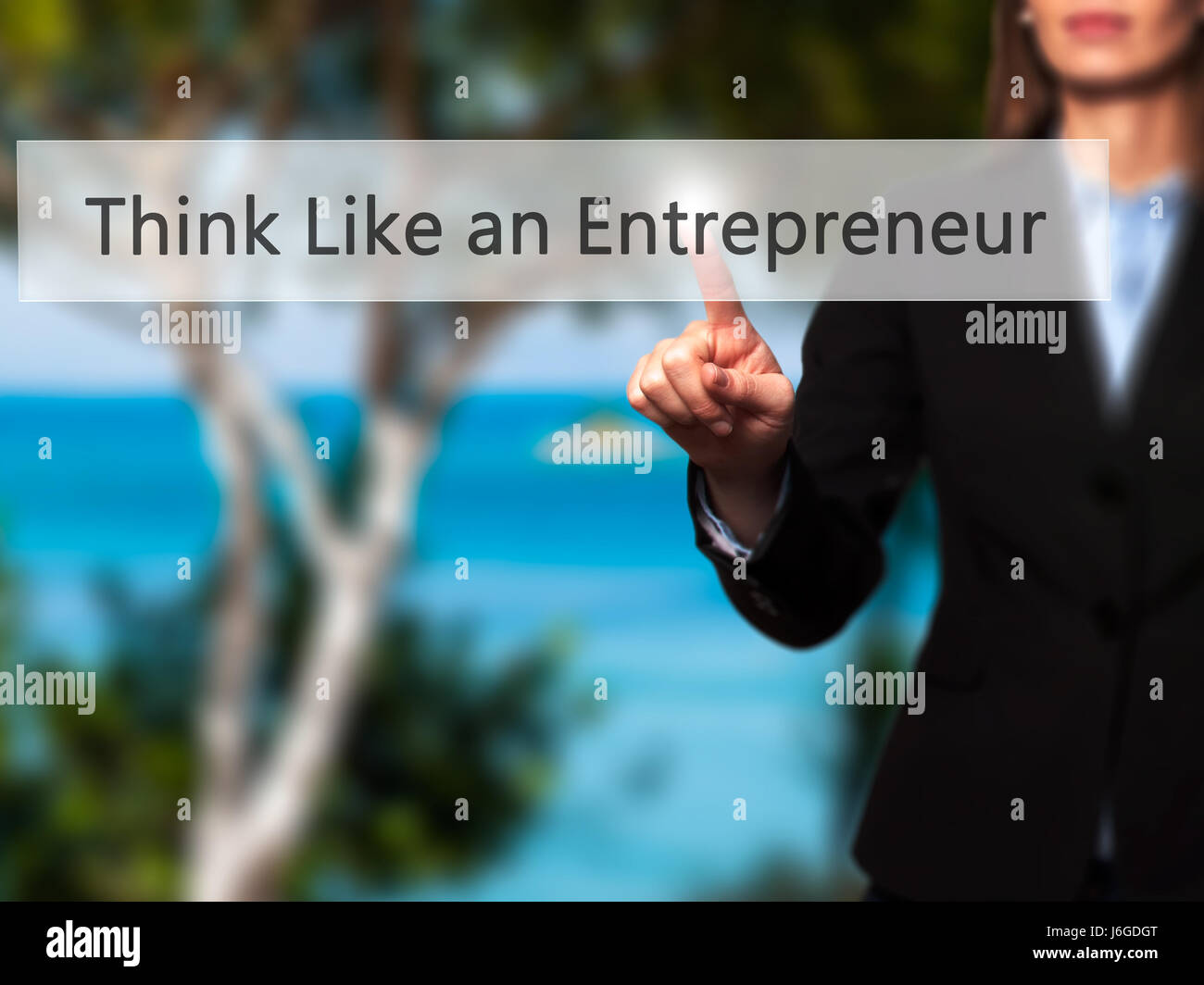 Think Like an Entrepreneur - Businesswoman pressing modern buttons on a ...