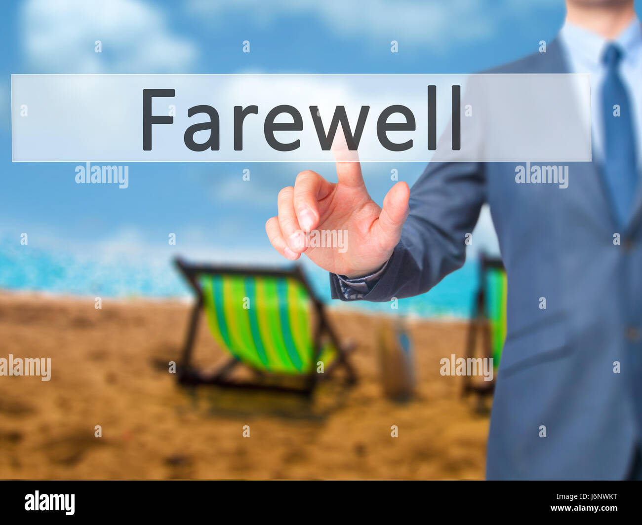 Farewell - Businessman hand pressing button on touch screen interface ...