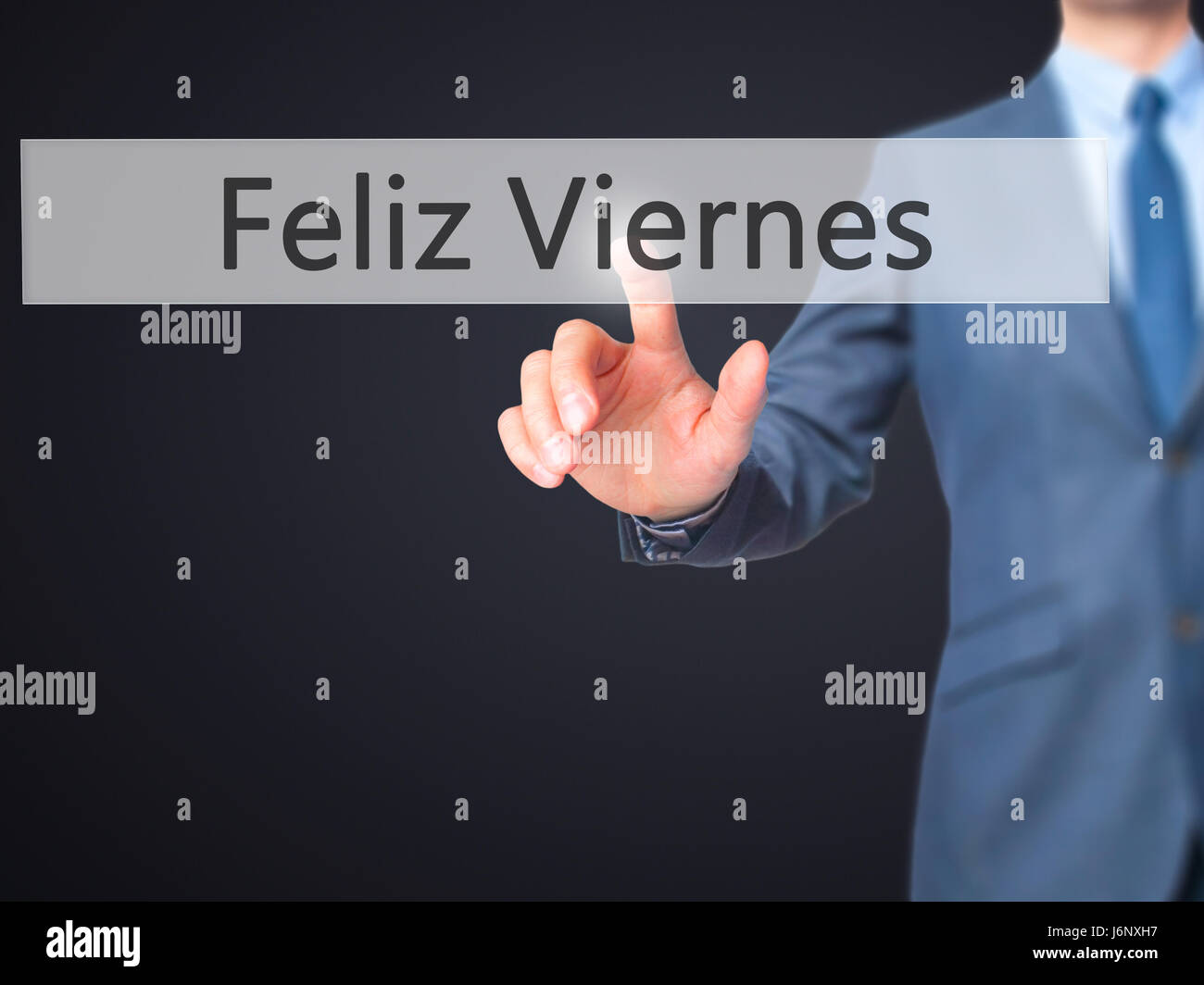 Feliz Viernes (Happy Friday In Spanish) - Businessman hand pressing ...